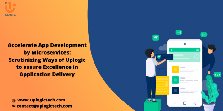 Accelerate App Development By Microservices: Scrutinizing Ways Of ...