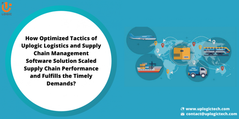 How Optimized Tactics of Uplogic Logistics and Supply Chain Management ...