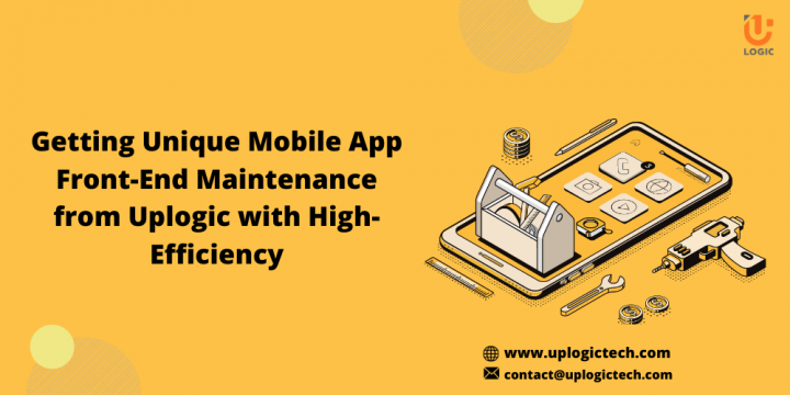 Getting Unique Mobile App Front-End Maintenance From Uplogic With High ...