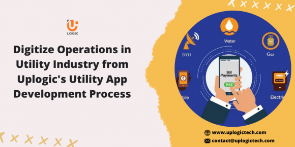 Digitize Operations In Utility Industry From Uplogic's Utility App ...