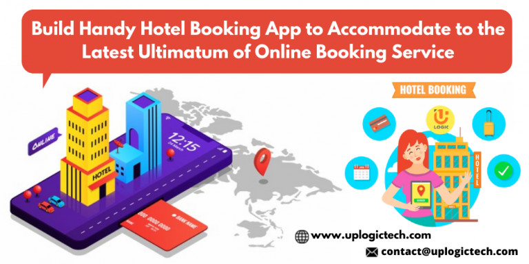 Build Handy Hotel Booking App to Accommodate to the Latest Ultimatum of ...