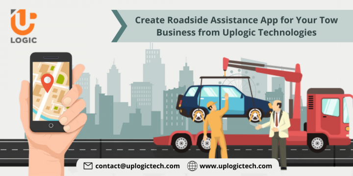 Create Roadside Assistance App for Your Tow Business from Uplogic ...
