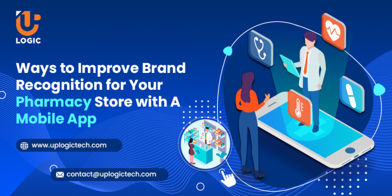 Ways to Improve Brand Recognition for Your Pharmacy Store with A Mobile ...