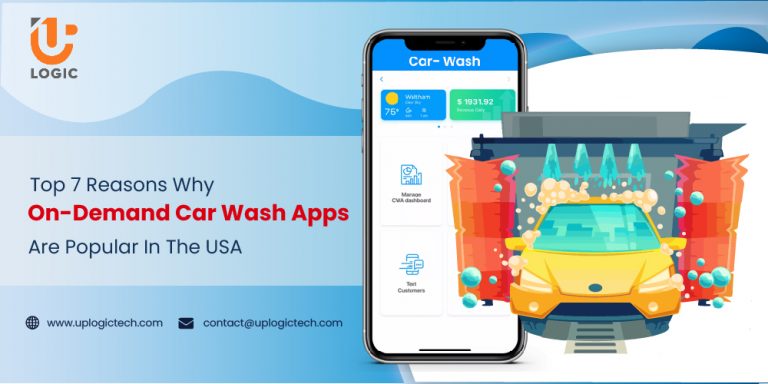Top 7 Reasons Why On Demand Car Wash Apps Are Popular In The USA - Uplogic Technologies