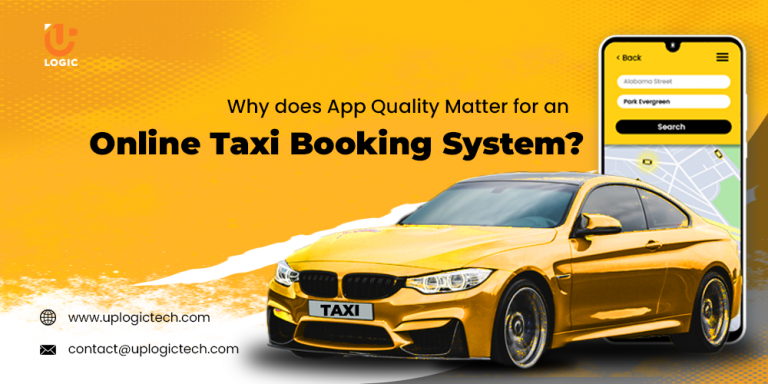 Why does App Quality Matter for an Online Taxi Booking System ...