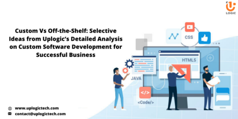Custom Vs Off-The-Shelf: Selective Ideas From Uplogic’s Detailed ...